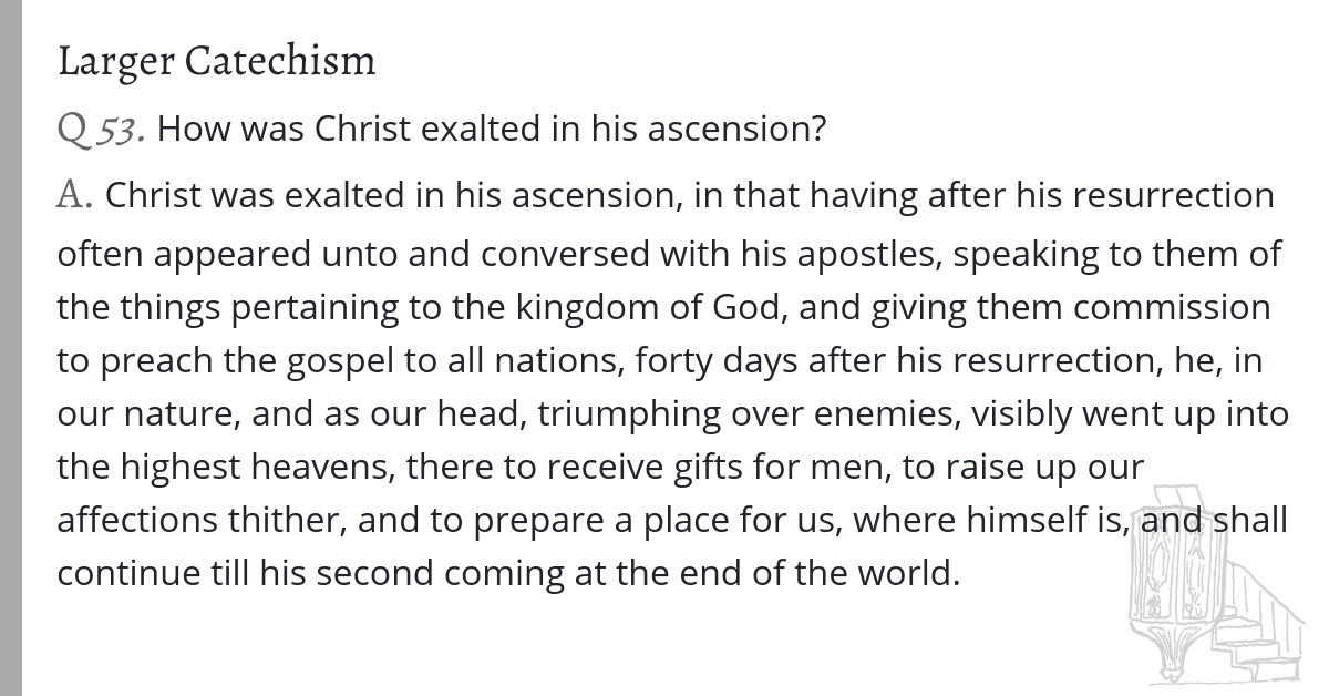 Westminster Daily | How was Christ exalted in his ascension?